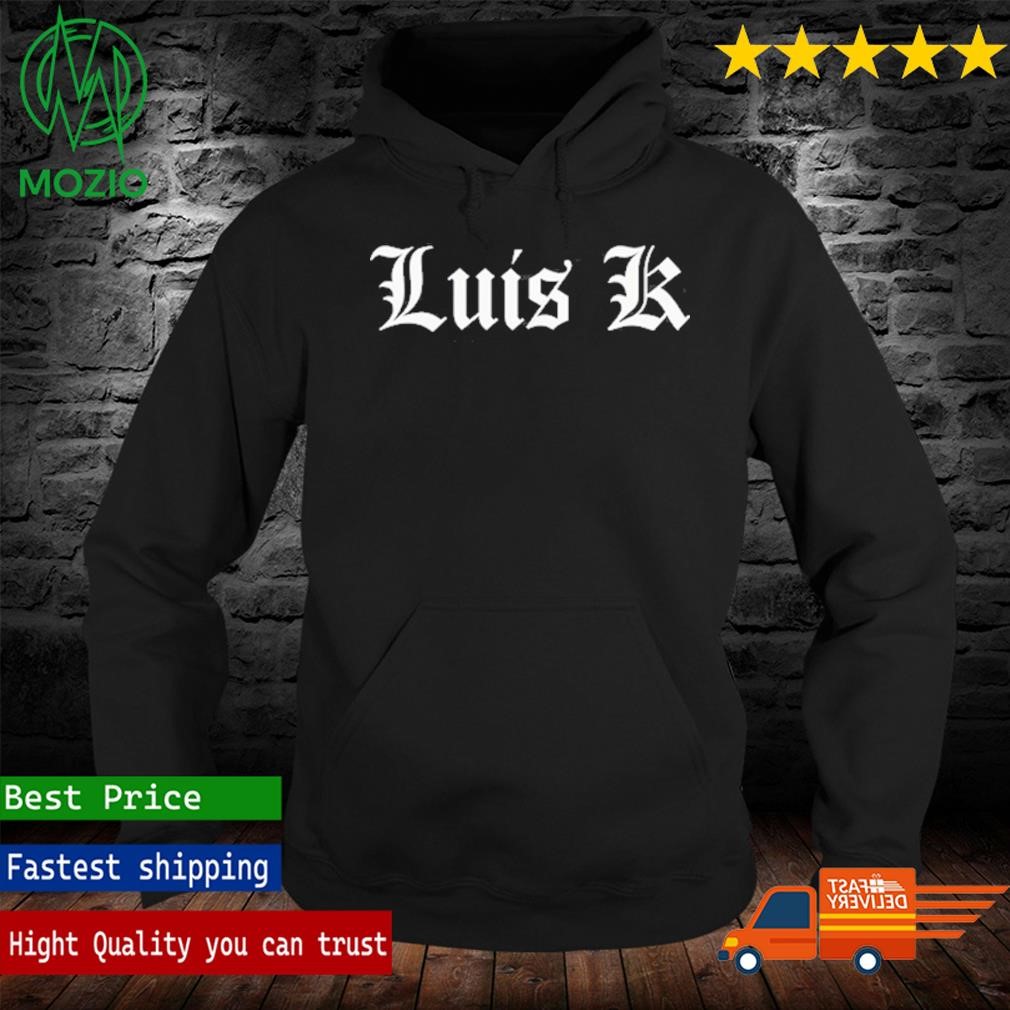 Official kim Congdon Luis K T Shirt, hoodie, sweater, long sleeve and tank top