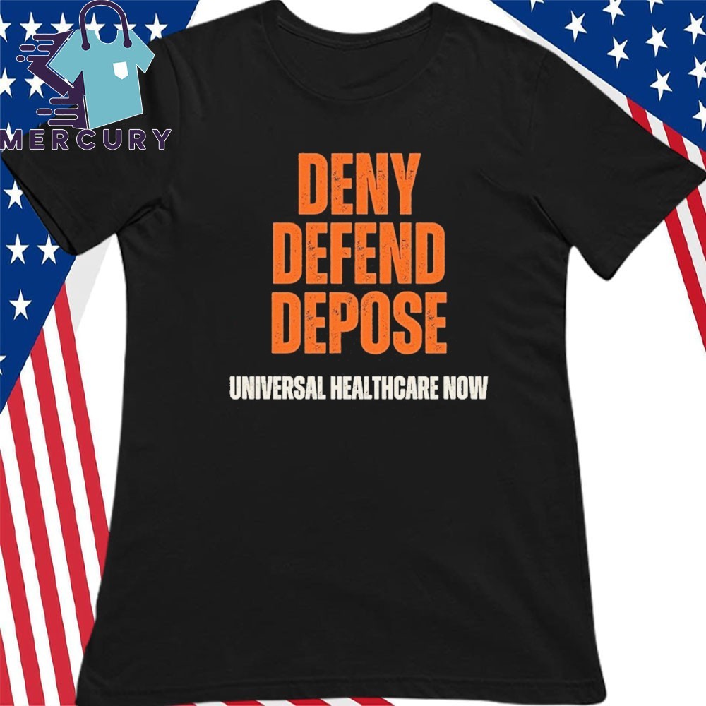 Official Deny Defend Depose Universal Healthcare Now Deny Defend Depose ...