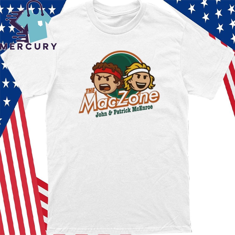 Official The Maczone John & Patrick Mcenroe Shirt, hoodie, sweater ...