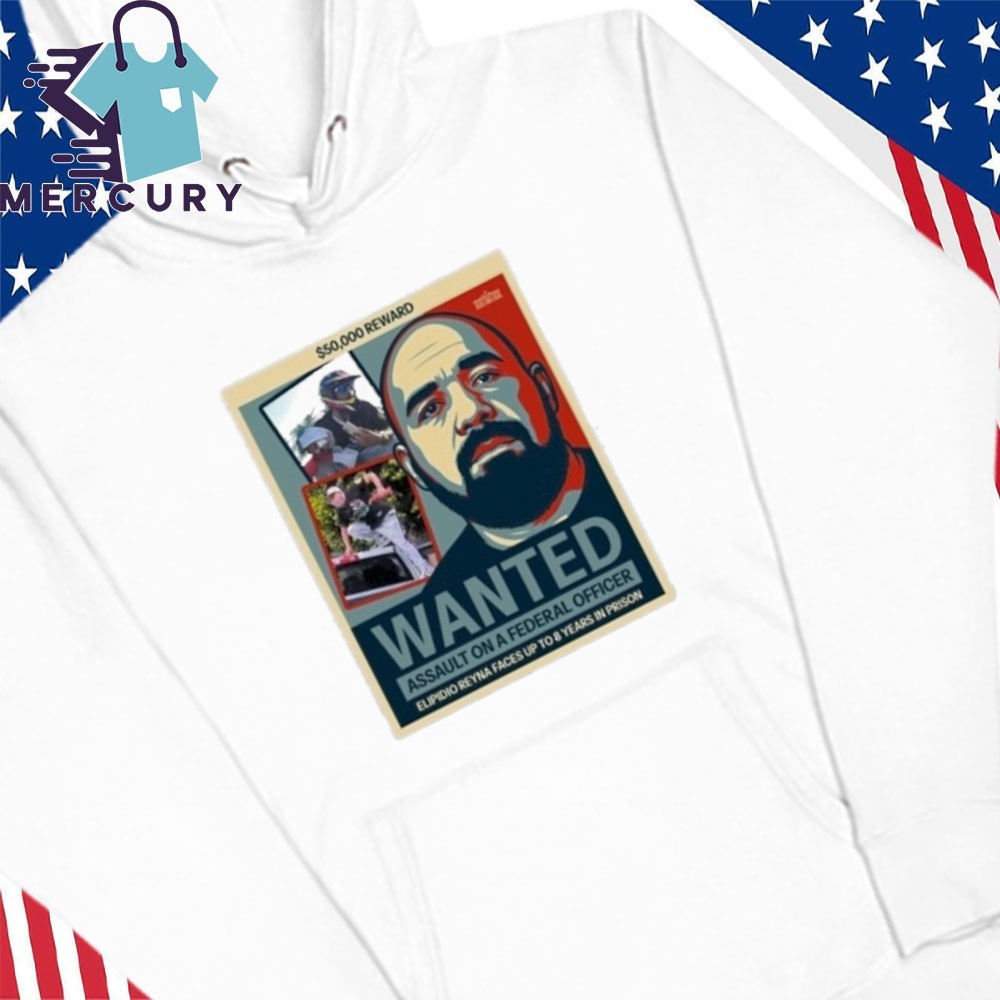 Official Elpidio Reyna Fbi Wanted 50000 Reward Shirt, hoodie, sweater ...