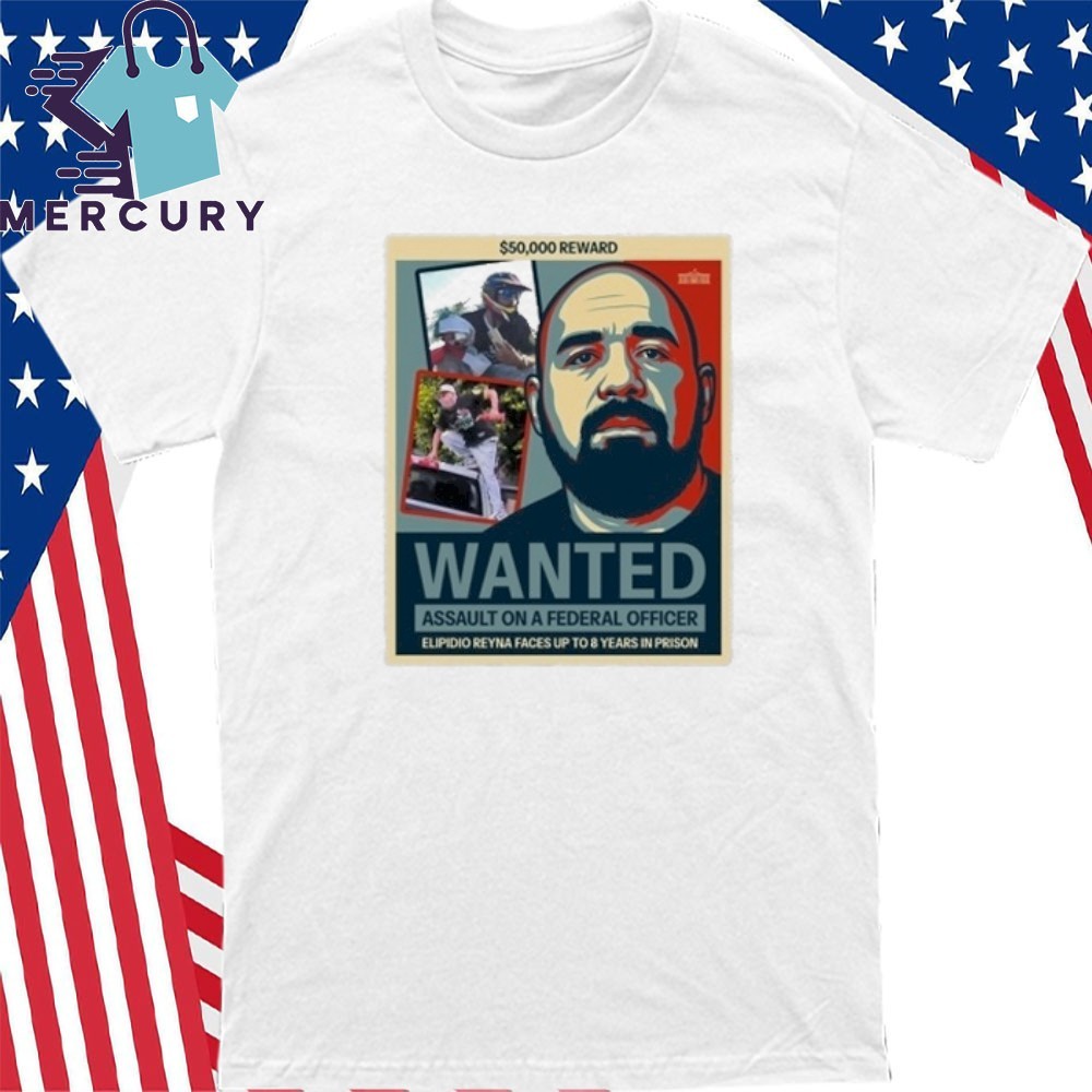 Official Elpidio Reyna Fbi Wanted 50000 Reward Shirt, hoodie, sweater ...